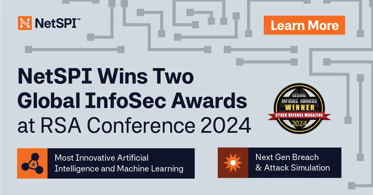NetSPI Acknowledged for BAS and AI/ML Innovations | Global Infosec Awards