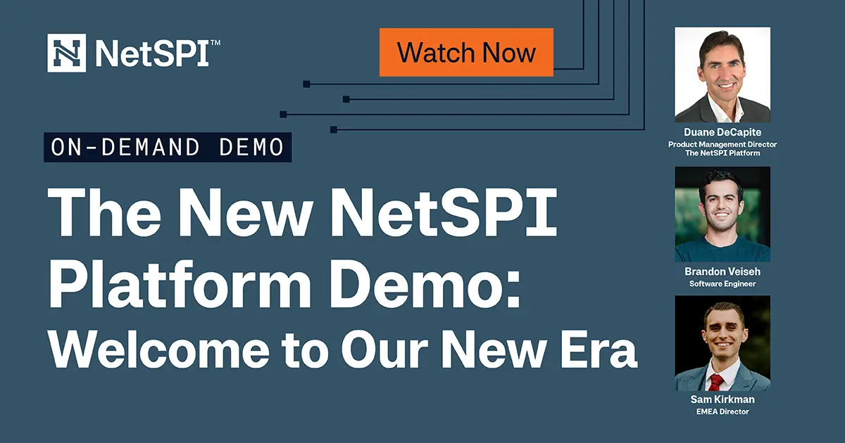 The New NetSPI Platform Demo: Welcome to Our New Era