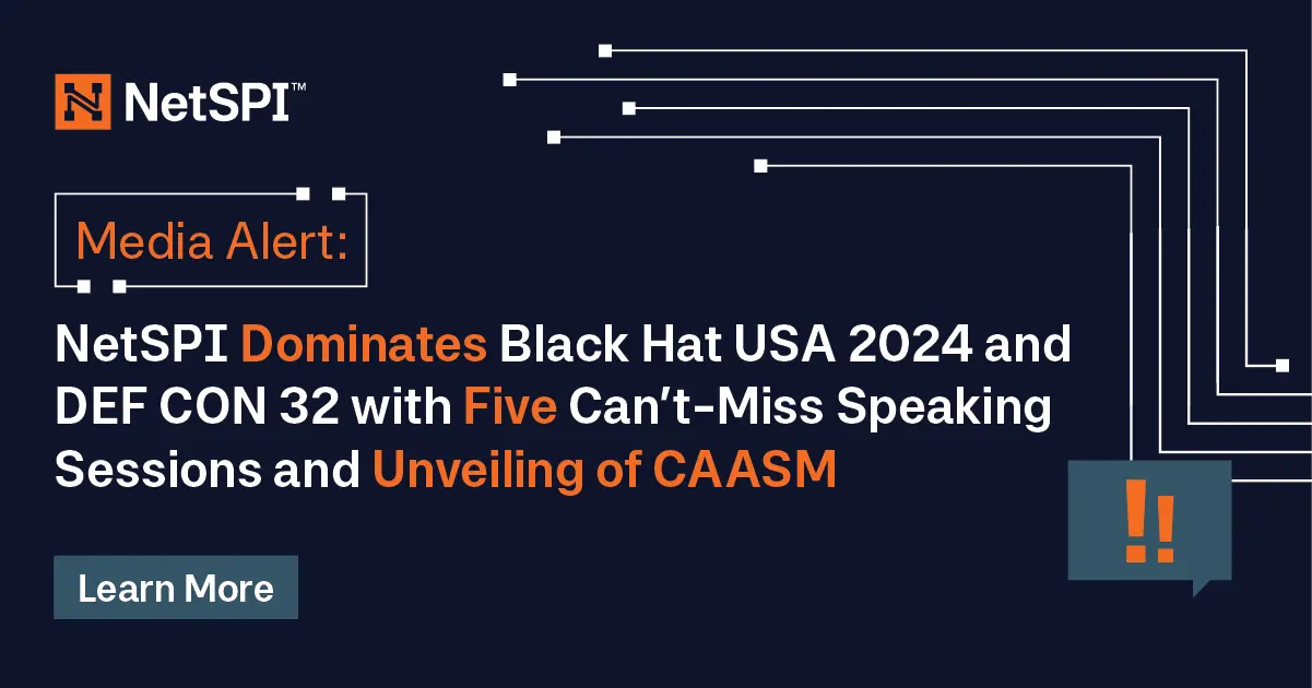 Media Alert: Find NetSPI at Black Hat 2024 and DEF CON 32