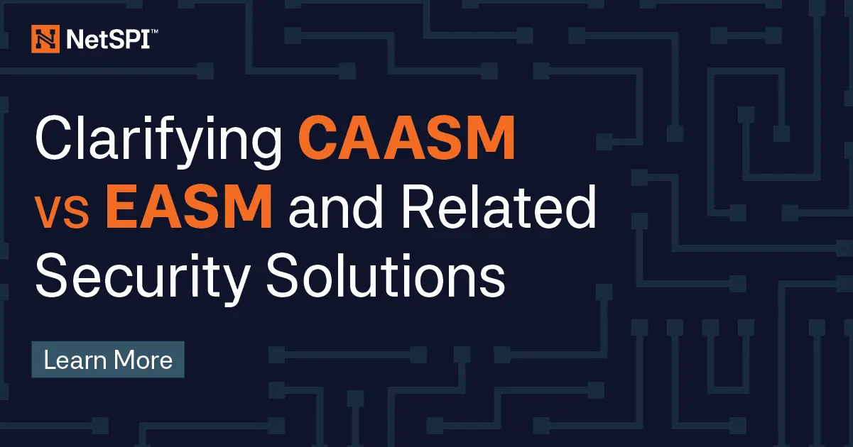 Difference between CAASM vs EASM and Related Security Solutions