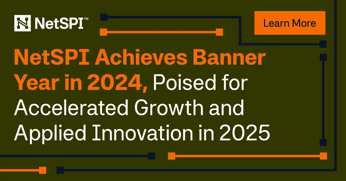 NetSPI Achieves Banner Year in 2024